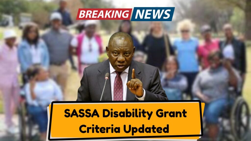 SASSA Revises Disability Grant Criteria for May Payments 2025: Who's In ...